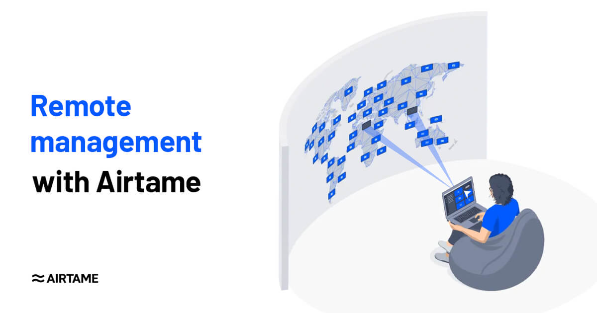 Manage all Airtame screens from anywhere | Airtame